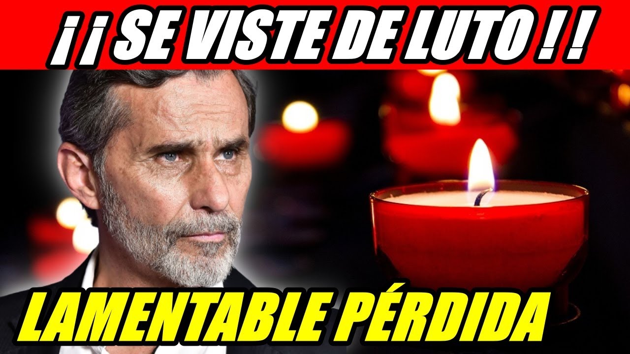 ¡ DE ULTIMA HORA ! LAMENTABLE PÉRDIDA, FAMOSO ACTOR SE VISTE DE LUTO ...