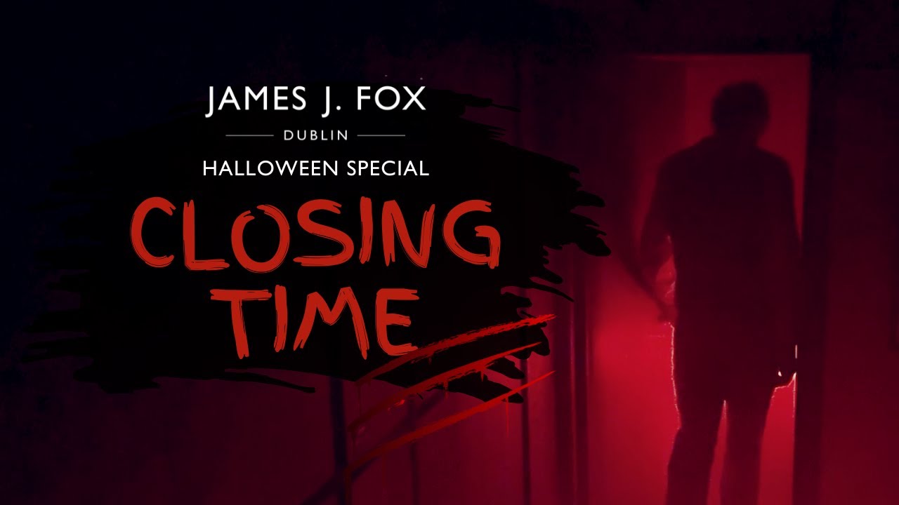Closing Time – James J. Fox Dublin Halloween Special 2025 - YouTube