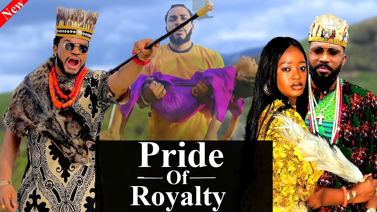 A Must Watch PRIDE OF ROYALTY 3&4 Fredrick Leonard, Maleek Milton ...