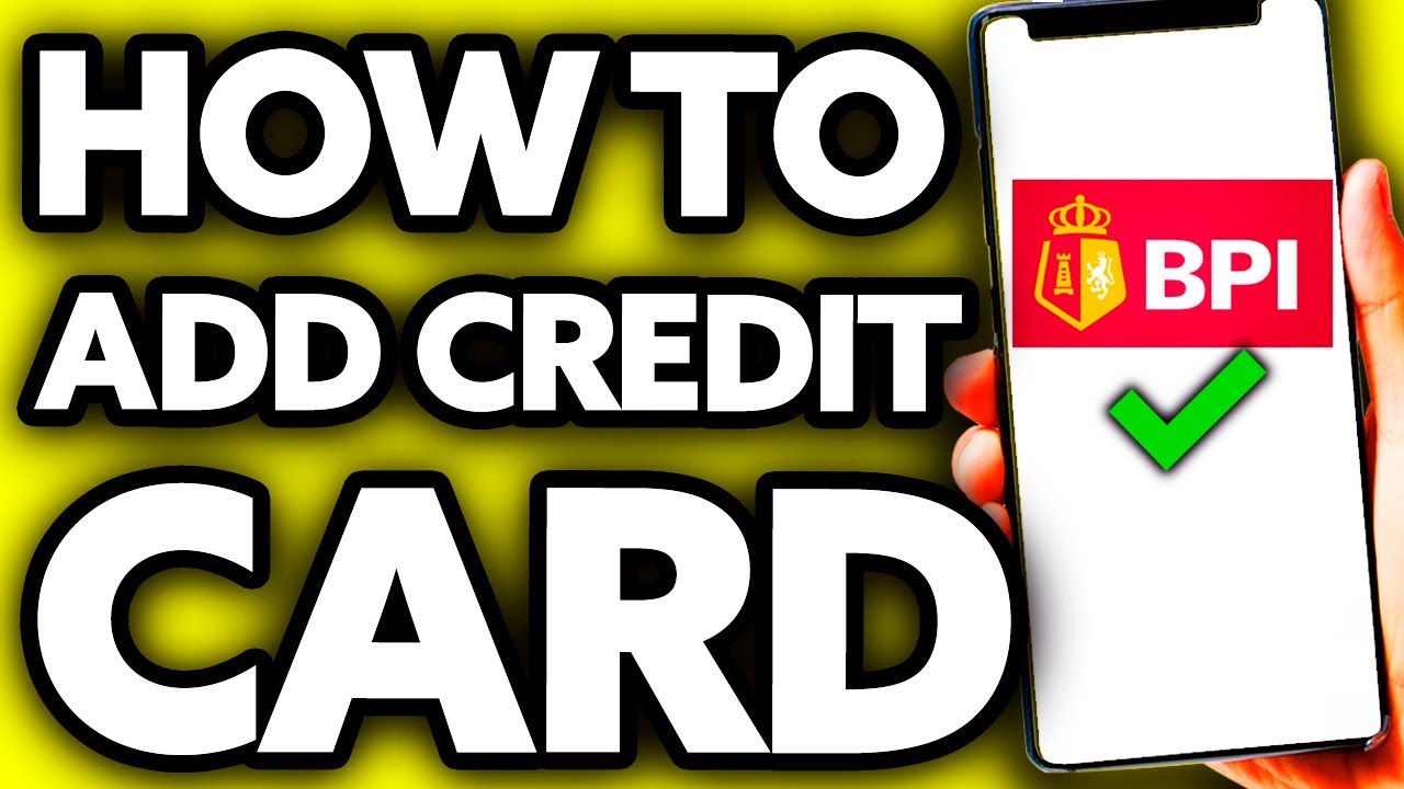 How To Add Credit Card to BPI App (EASY 2025) - YouTube