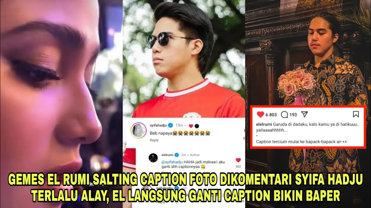 Bikin Gemes Syifa Hadju Komentari Caption Foto El Rumi Yang Terlalu Lebay Dengan Panggilan ...