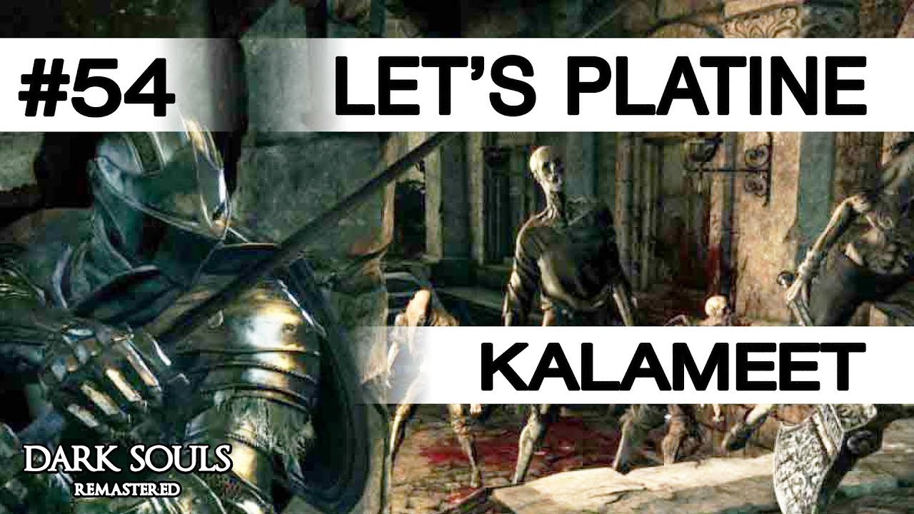 DARK SOULS REMASTERED Kalameet Guide Platine #54 - YouTube