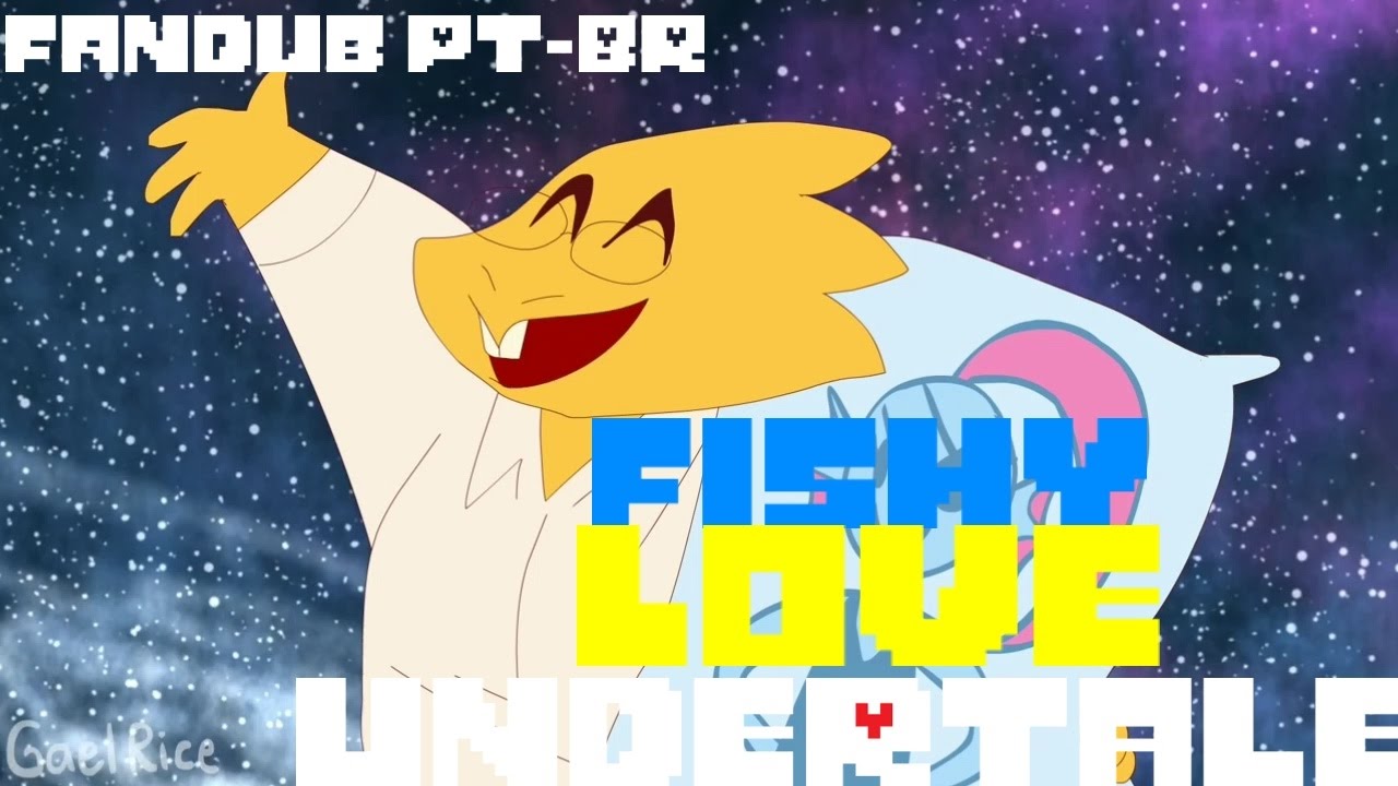 [FANDUB] Undertale Fishy Love[PT-BR] - YouTube