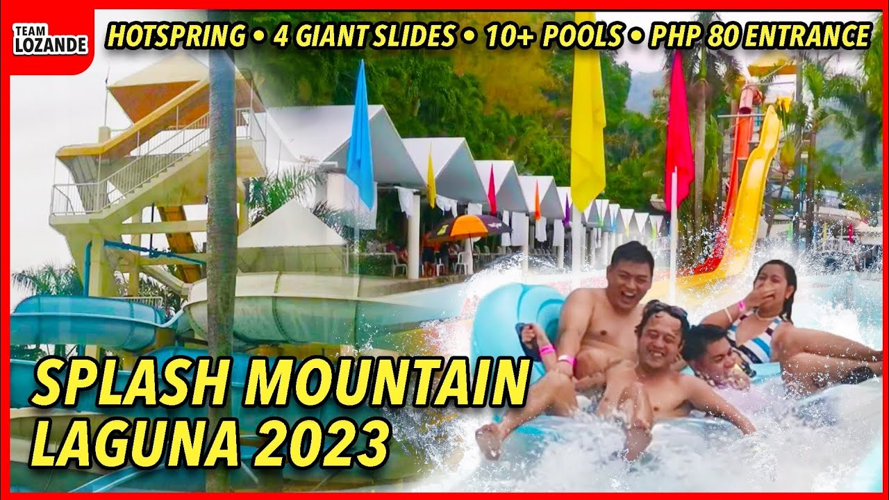 Splash Mountain Laguna 2023 Trip! Hotspring Resort - YouTube