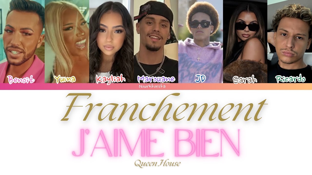 Queen House - Franchement J’aime Bien ( Paroles ) - YouTube