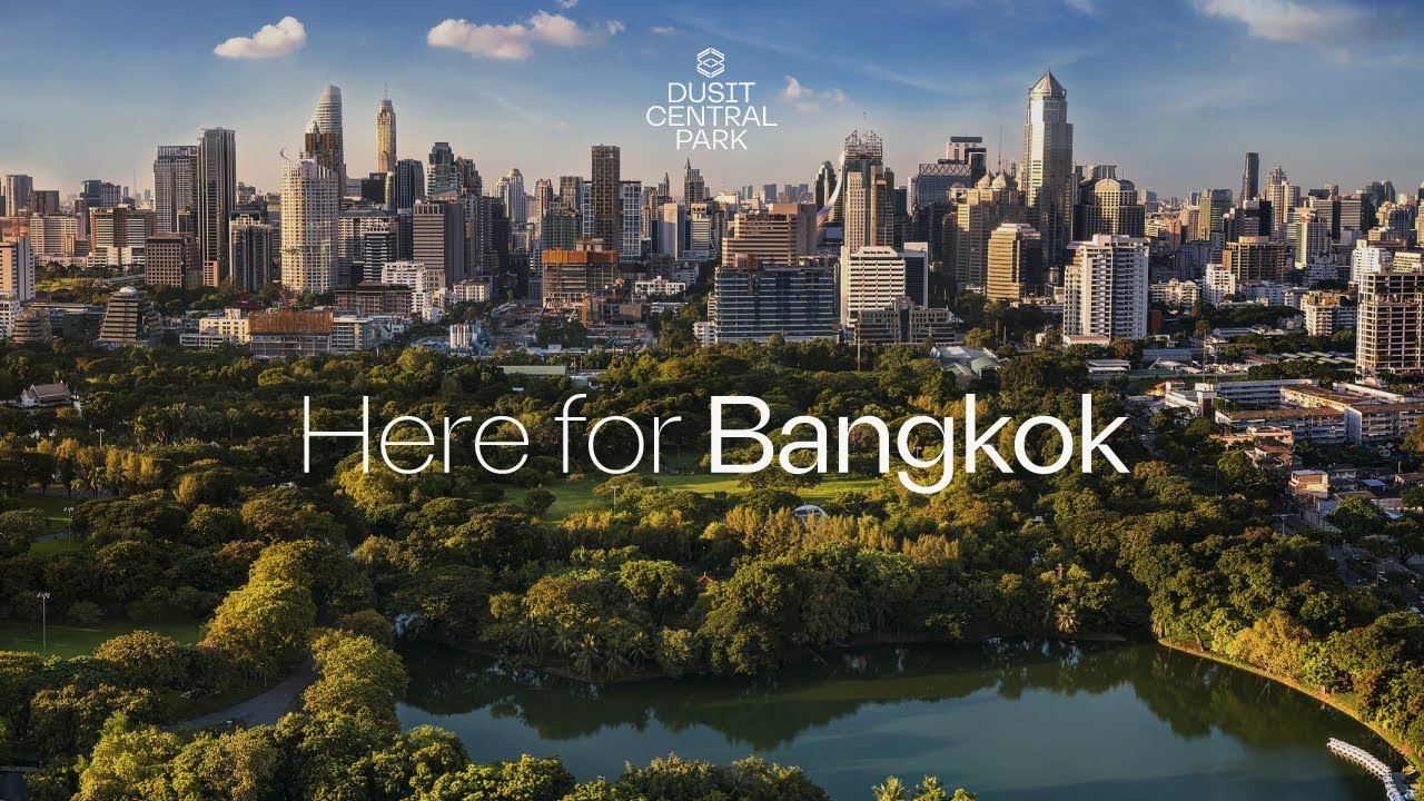 Dusit Central Park episode 02 – Here for Bangkok - YouTube
