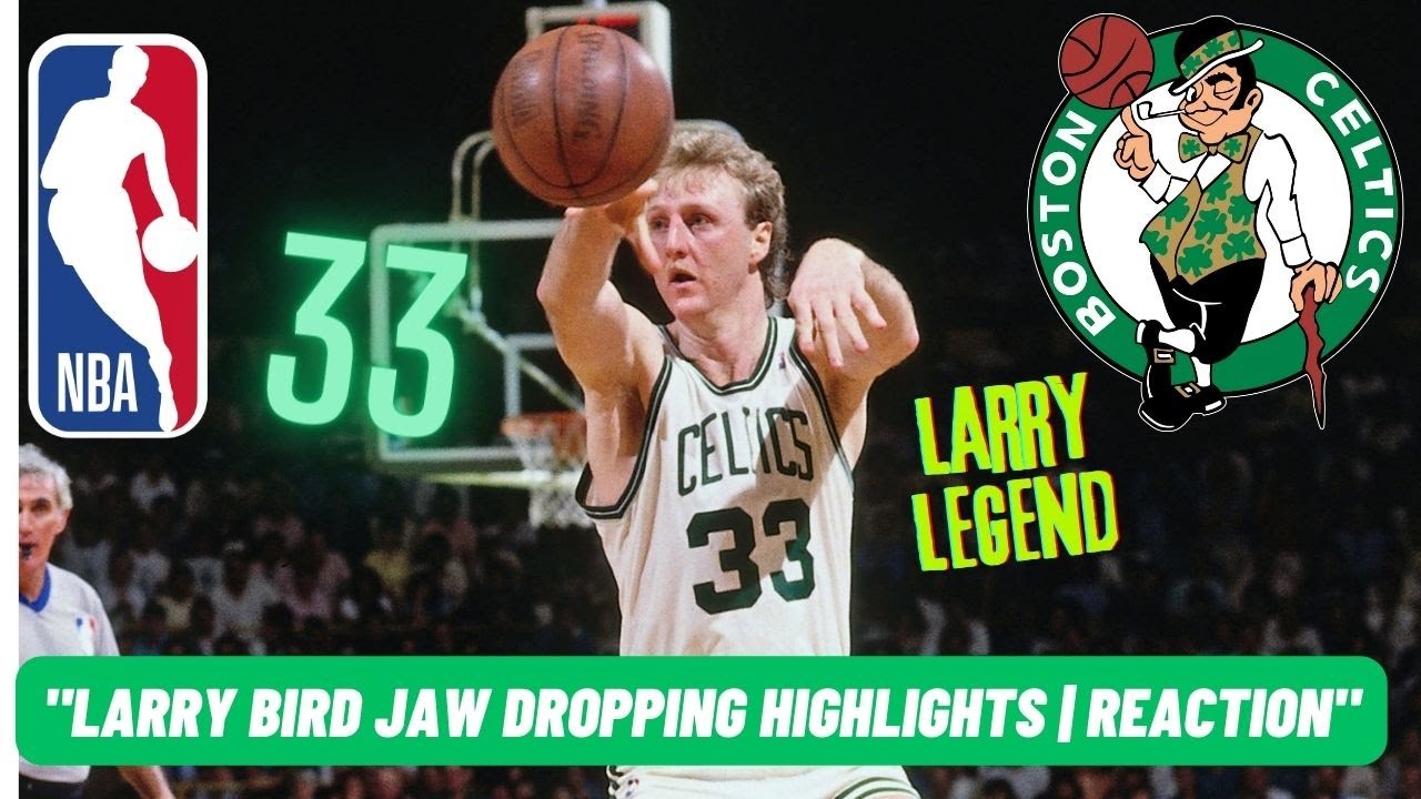 "LARRY BIRD HIGHLIGHTS | Jaw-Dropping Reactions Unleashed!" - YouTube