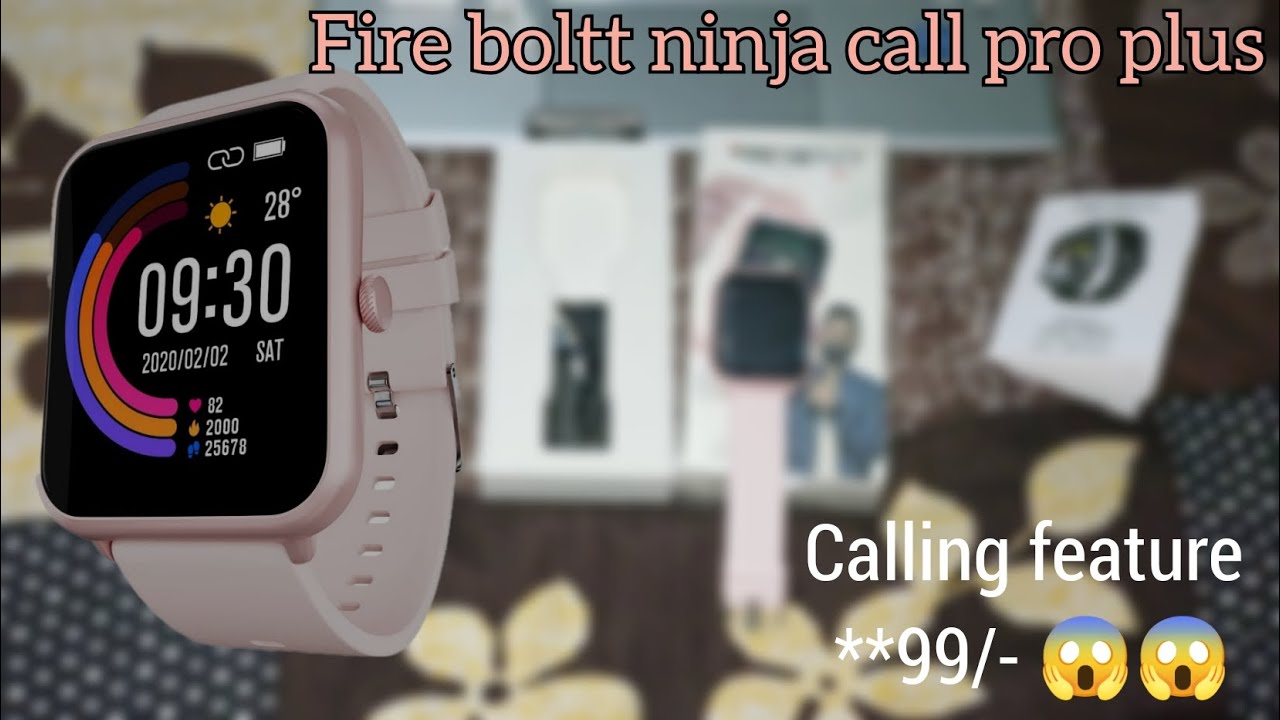 Unboxing : Fire boltt ninja call pro plus || Calling Feature || 100 ...
