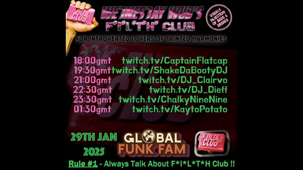 Shake da Booty DJ - Wednesday Wub's F*I*L*T*H* Club raid train - Global Funk Fam - 29/01/2025 ...