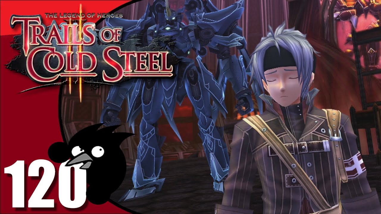 Let's play: Trails of Cold Steel 2: Ep120 - Infernal Castle, Time to confront Crow! [PC, Blind ...