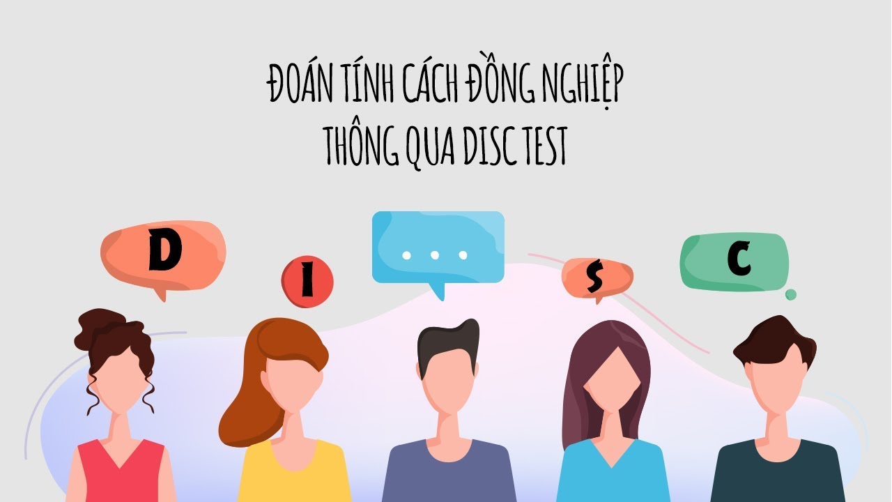 ĐOÁN TÍNH CÁCH CỦA ĐỒNG NGHIỆP THÔNG QUA DISC TEST - YouTube