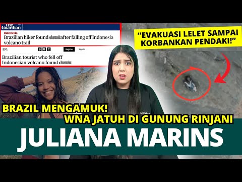 RANGKUMAN KRONOLOGI Pendaki JULIANA MARINS di Gunung Rinjani. | #NERROR