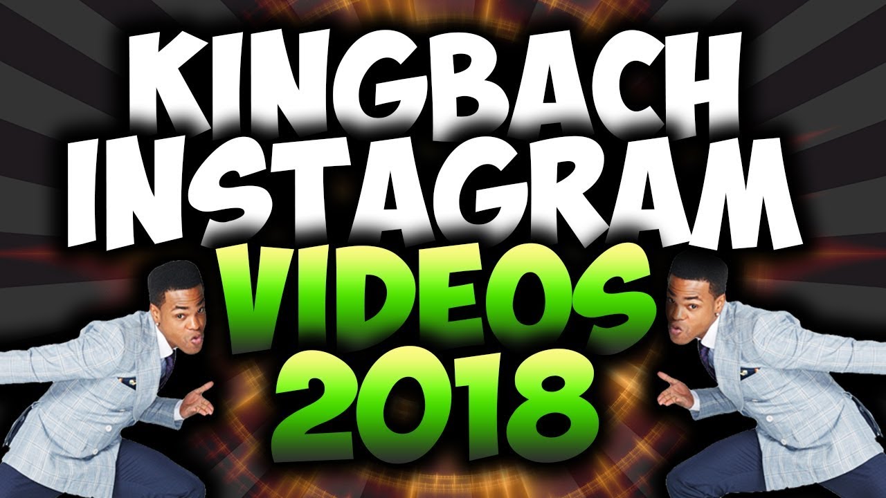KINGBACH INSTAGRAM VIDEO COMPILATION (2018) - YouTube