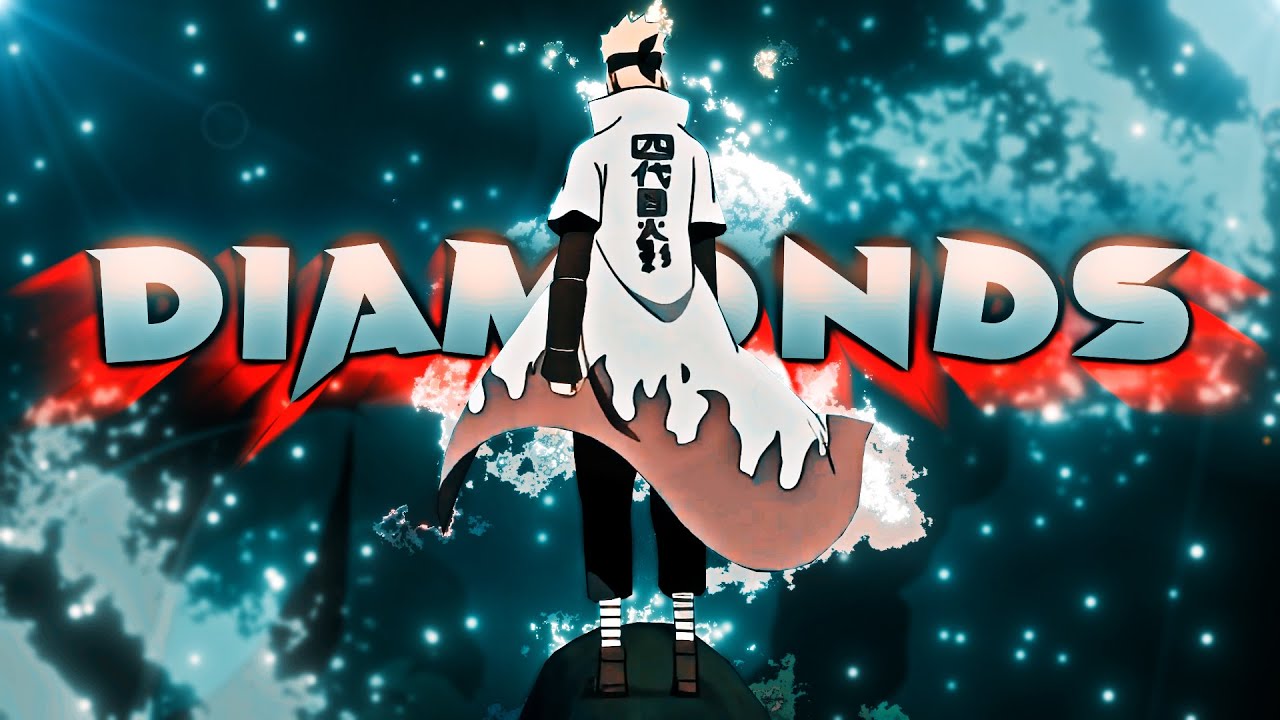 Naruto - Diamonds | @XenozEdit Remake [Edit/AMV] ! - YouTube
