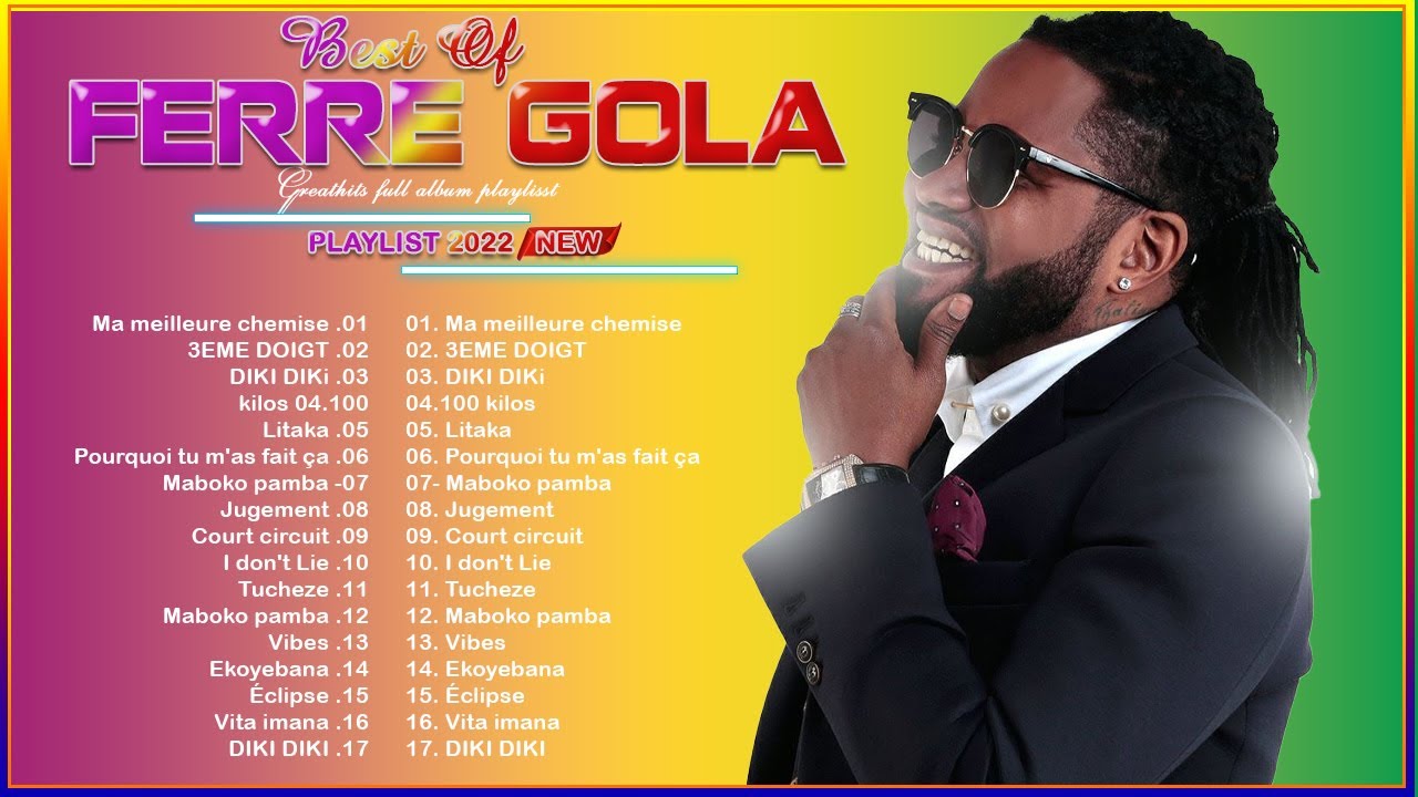 Ferre Gola 2022 MIX - Congo Rumba 2022 - Les Meilleurs Chansons de Ferre Gola 2022 - YouTube