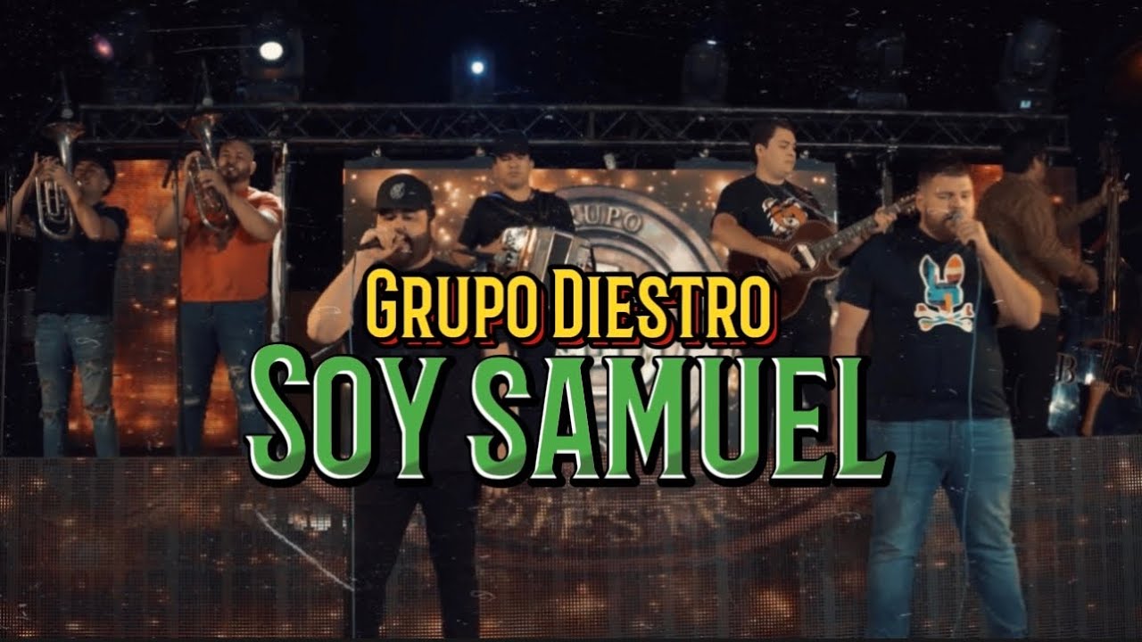 Grupo Diestro - Soy Samuel (en vivo 2023) - YouTube