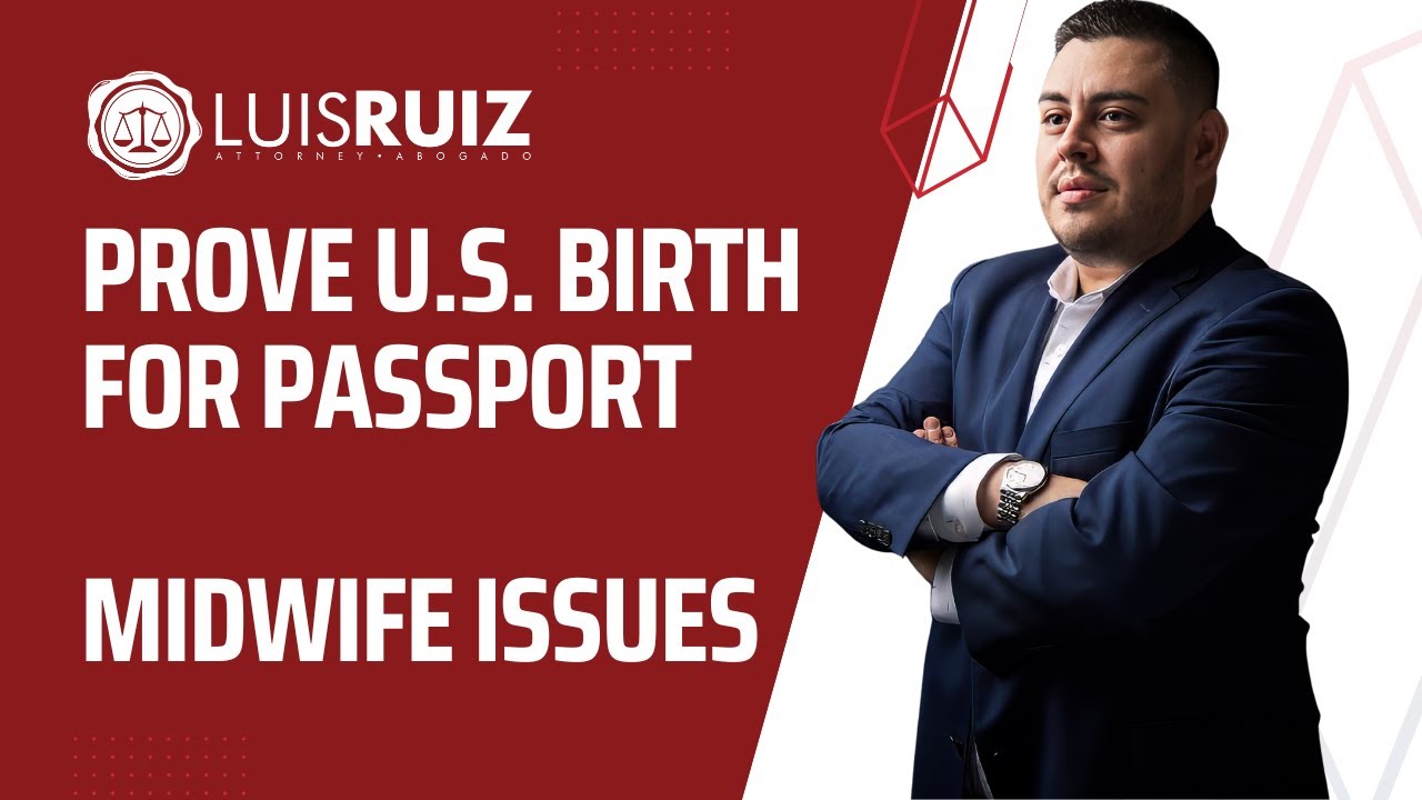 Win Your US Citizenship Case: Proving Birth in the USA | Luis Ruiz Law ...