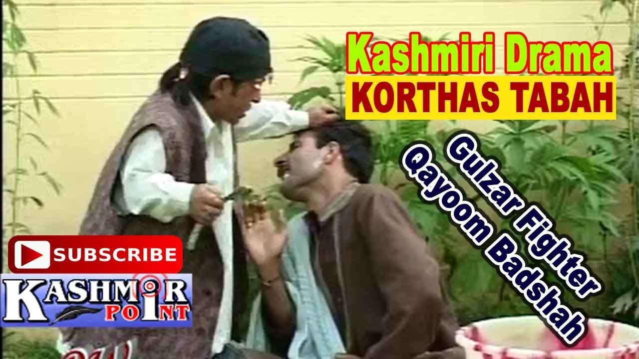 Kashmiri Drama || KORTHAS TABAH || Artists Gulzar Fighter & Qayoom Badshah Khan - YouTube