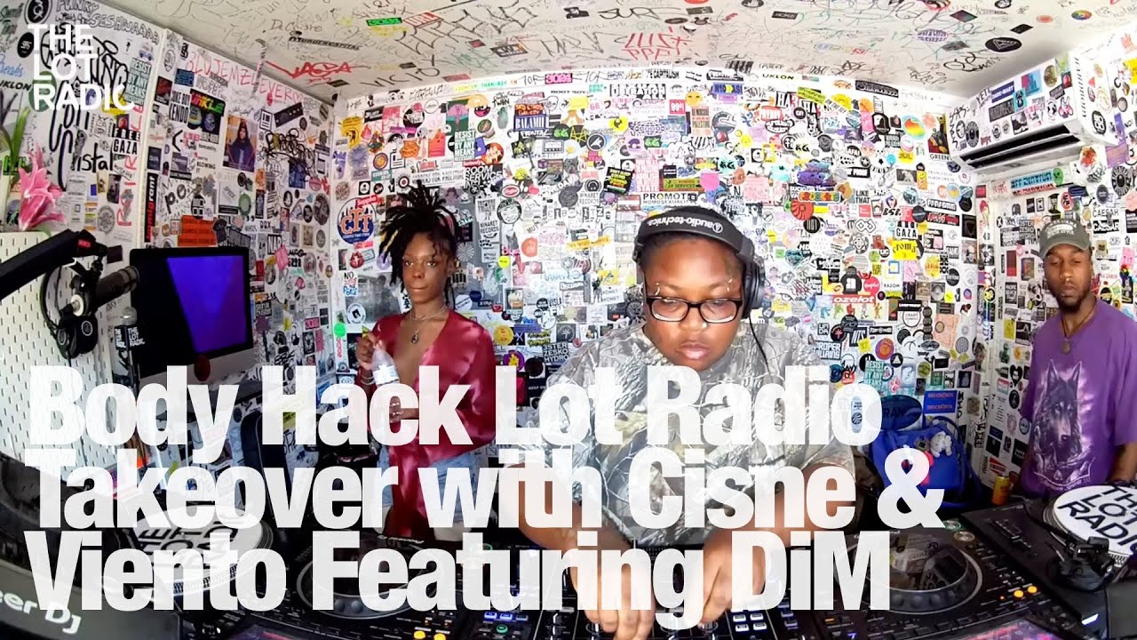 Body Hack Lot Radio Takeover with Cisne & Viento Featuring DiM @TheLotRadio 06-15-2024 - YouTube