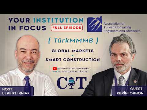 Interview with Kerim Orhon (President, Association of Turkish Consulting Engineers and Architects)
