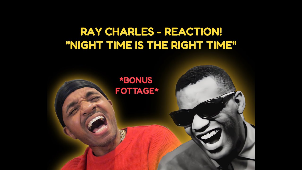 First time reaction to Ray Charles "Night time is the right time" - YouTube