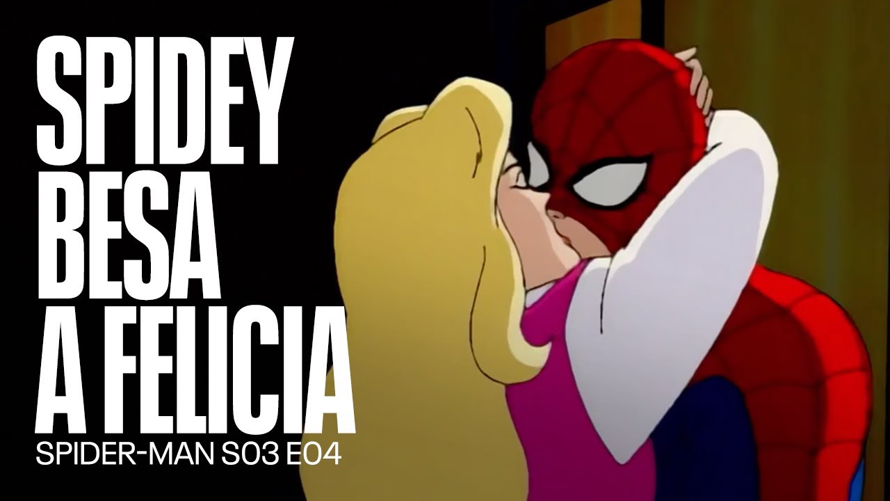 Spider-Man besa a Felicia Hardy por primera vez | Spider-Man: The ...
