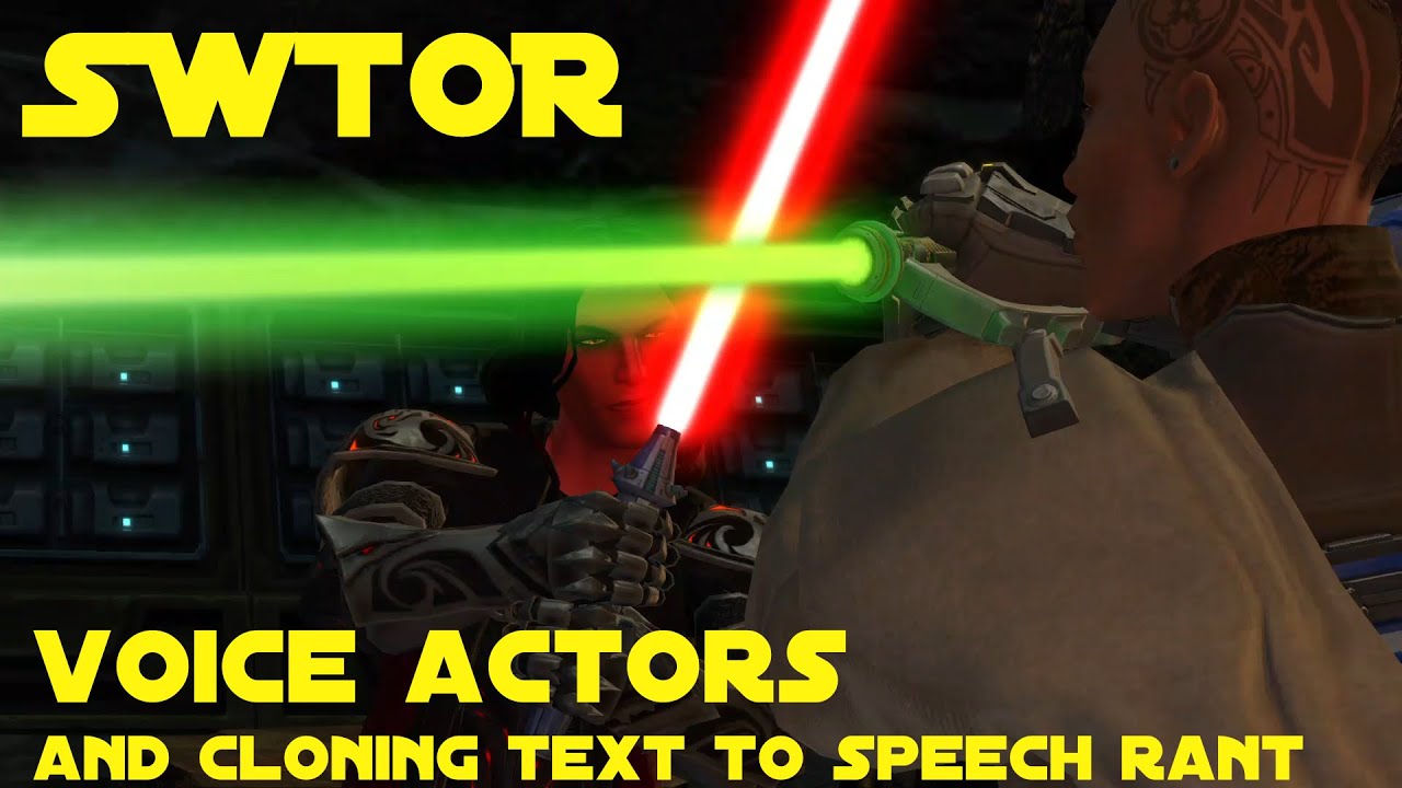 SWTOR: voice actors and cloning text to speech rant - YouTube