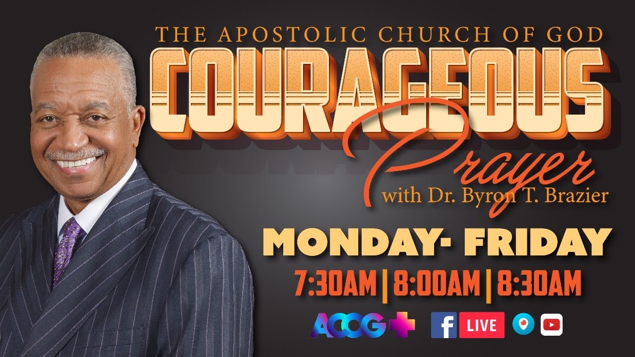Courageous Prayer with Dr. Brazier @7:30 - YouTube