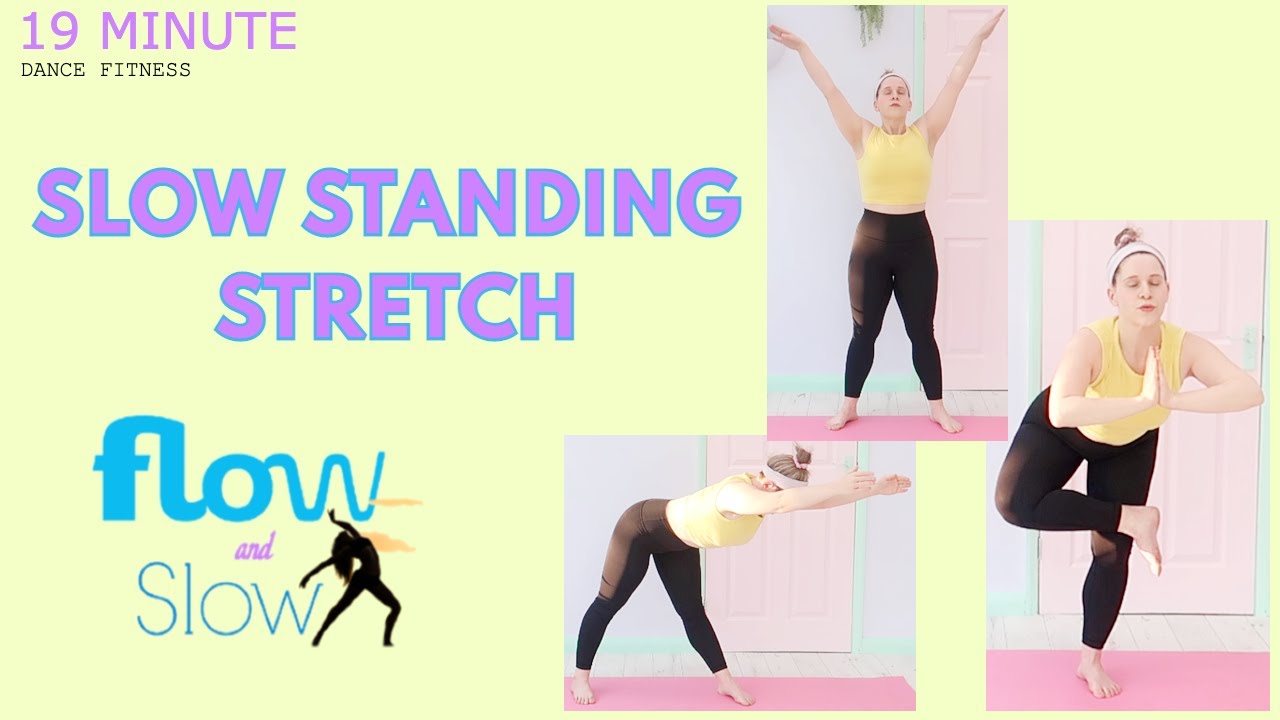 FULL BODY SLOW STANDING STRETCH | FOR FLEXIBILITY & BALANCE | RELAX ...