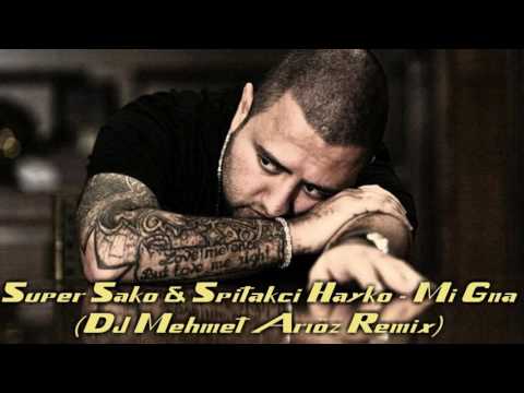 Super Sako & Spitakci Hayko - Mi Gna (Dj Mehmet Arıöz Remix)