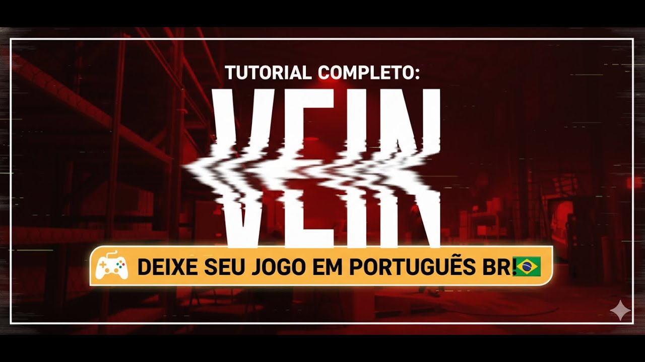 Como DEIXAR o VEIN 100% em PORTUGUÊS (Tutorial Passo a Passo!) - YouTube