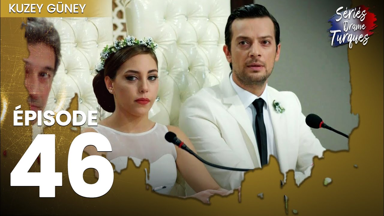 Kuzey Guney - Épisode 46 - YouTube