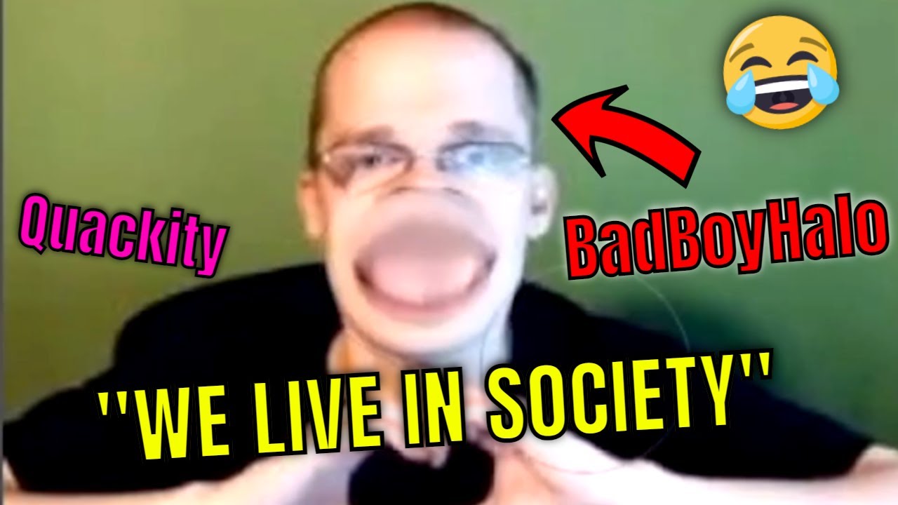 Quackity MAKES BadBoyHalo MAD! "We live in a Society" - YouTube