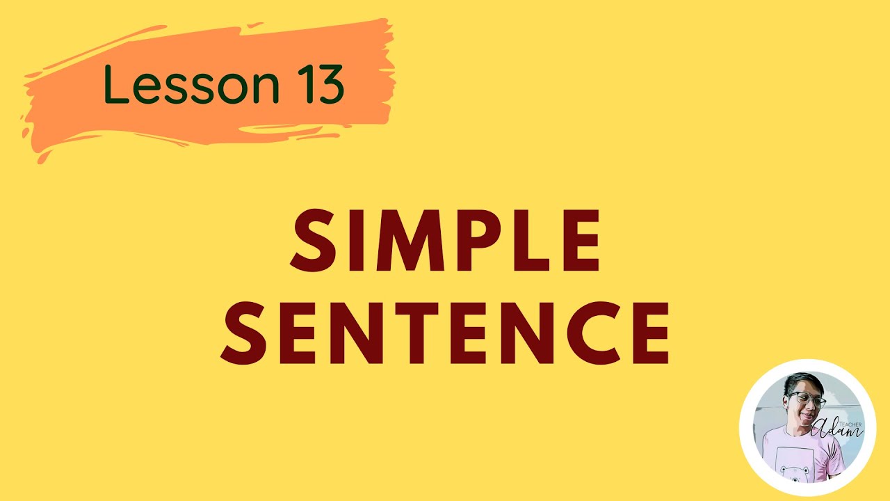 Grade 7 | Lesson 13 - Simple Sentence | Teacher Adam Concepcion - YouTube