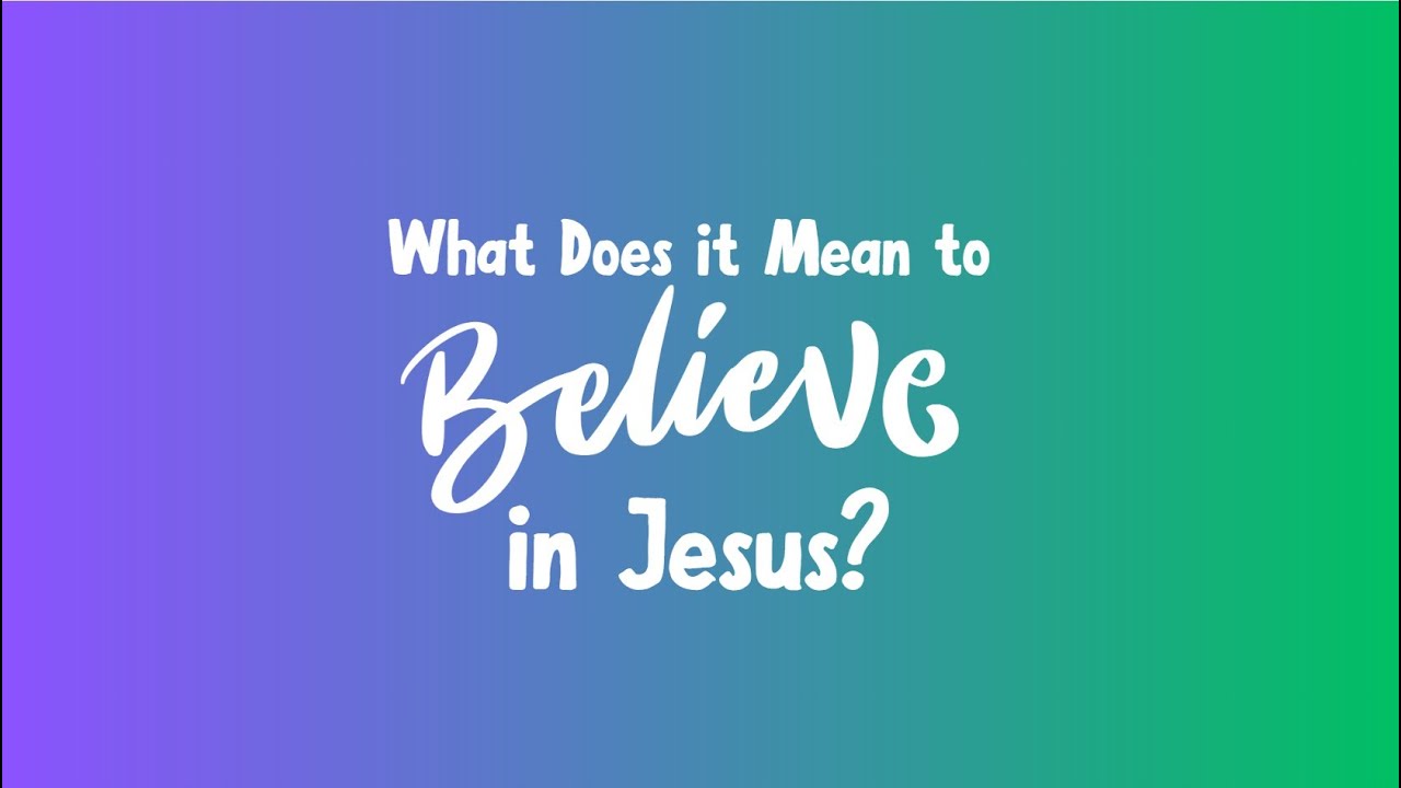 What Does it Mean to Believe in Jesus? - Lynn Huggins - YouTube