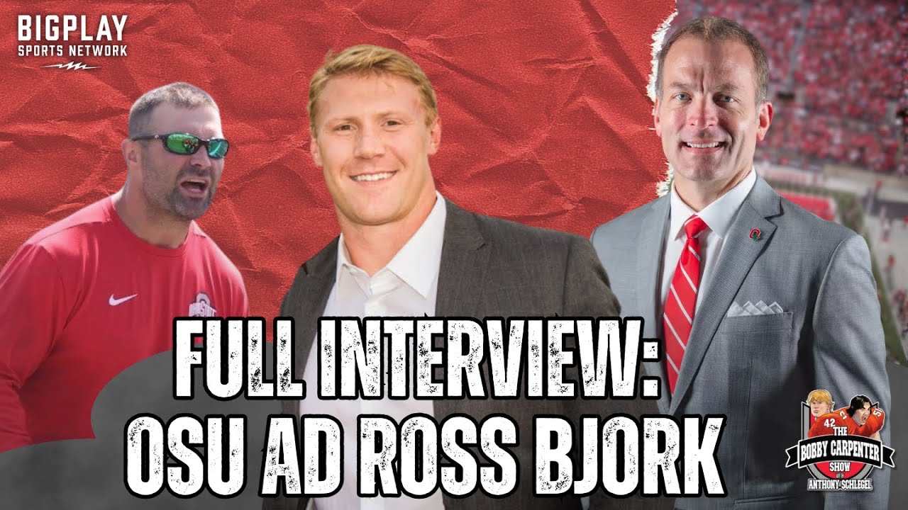 OHIO STATE'S ROSS BJORK JOINS THE BOBBY CARPENTER SHOW! - YouTube