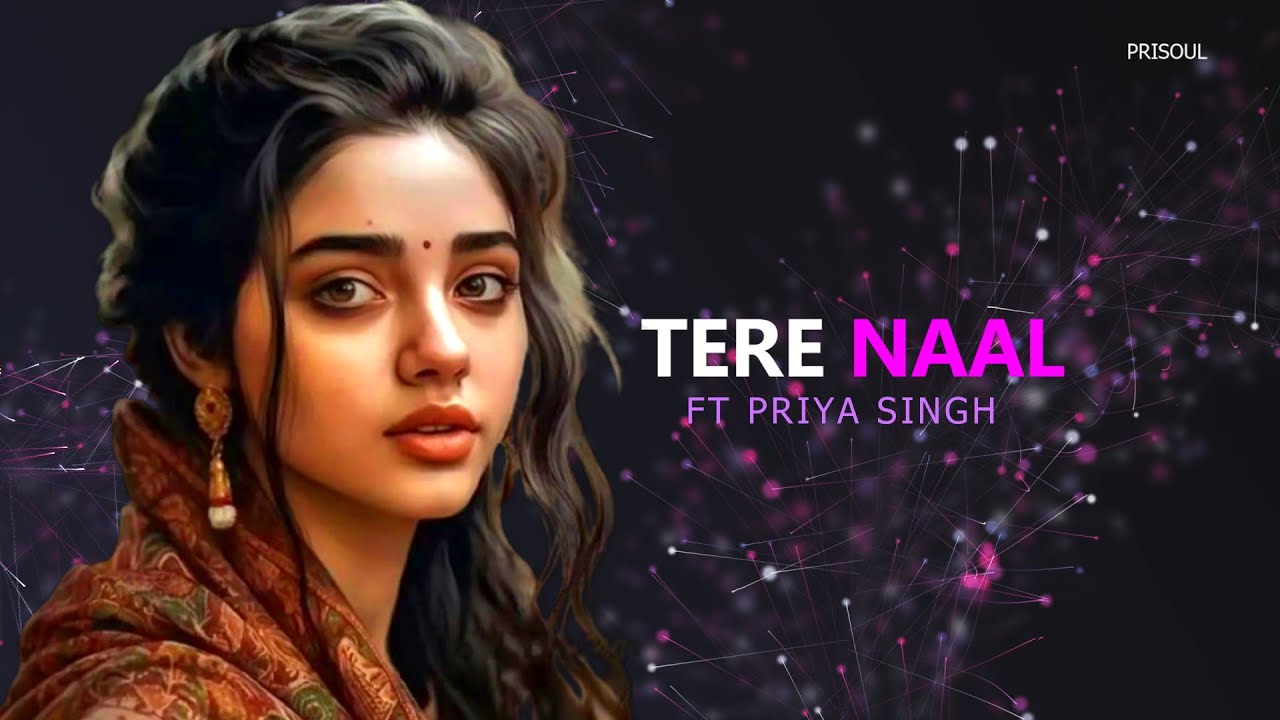 Gadar 2 Movie Song: Tere Naal Ft Priya Singh - YouTube