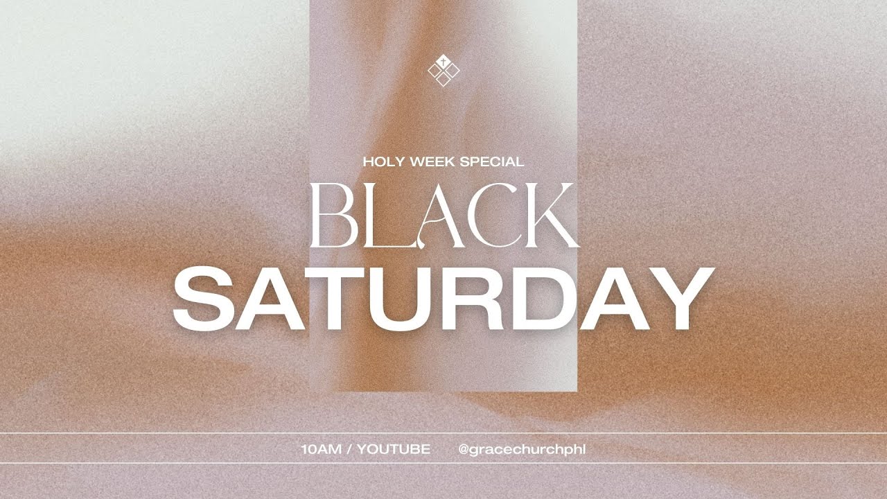 Black Saturday | Holy Week 2024 - YouTube