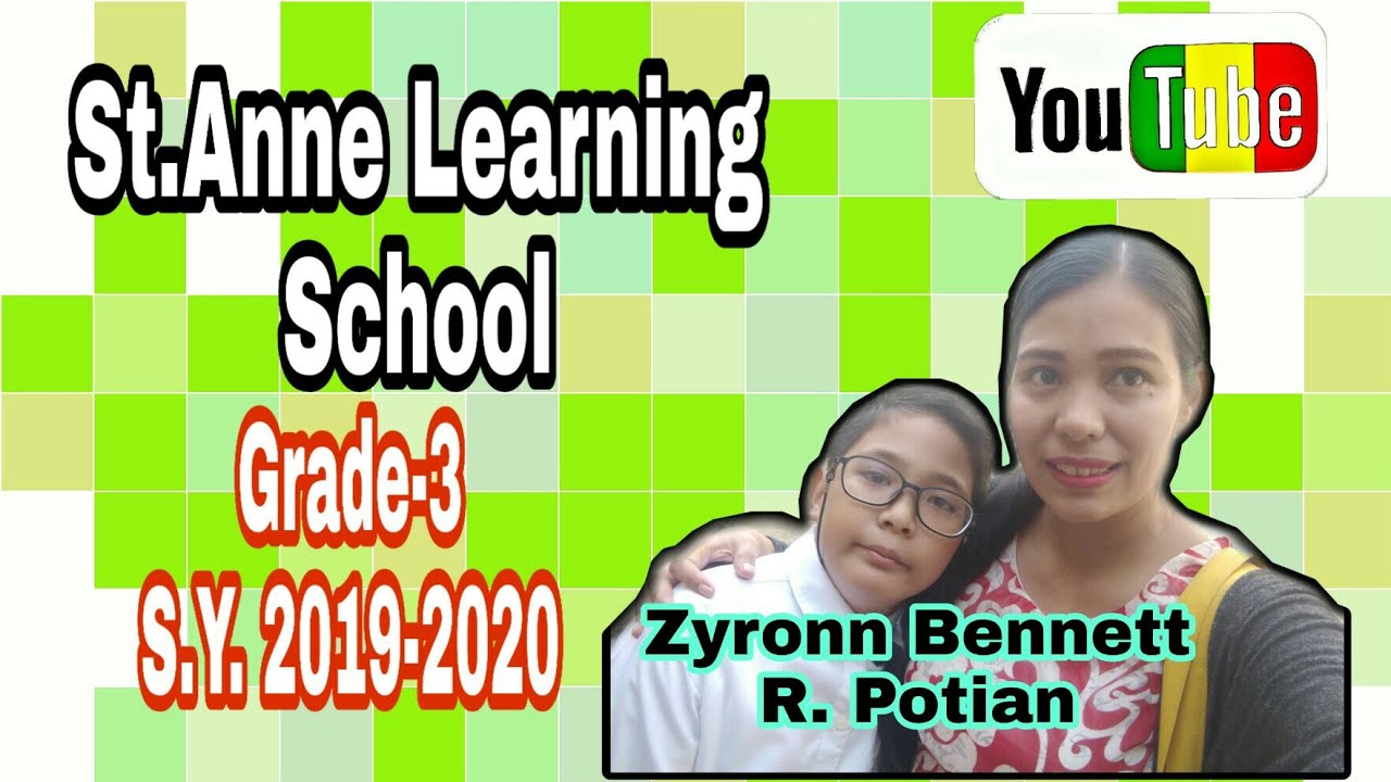 Saint Anne Learning Center,School Year 2019-2020,Grade-3/By Kuya Zyronn ...