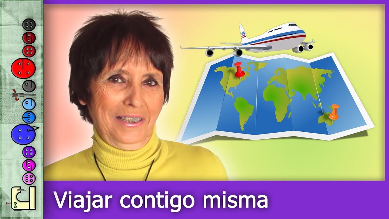Viajar contigo misma - YouTube