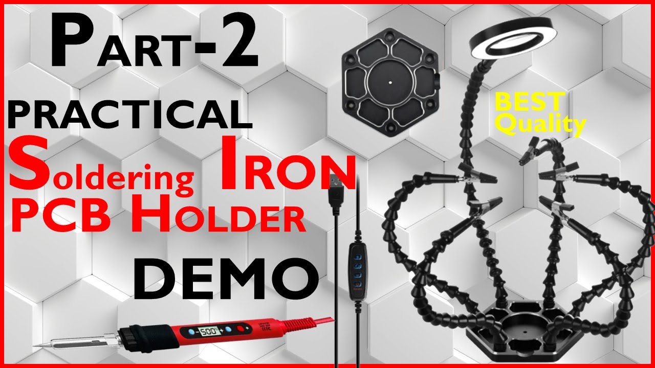 Practical Demonstration: PCB Soldering with PCB Soldering Holder and ...
