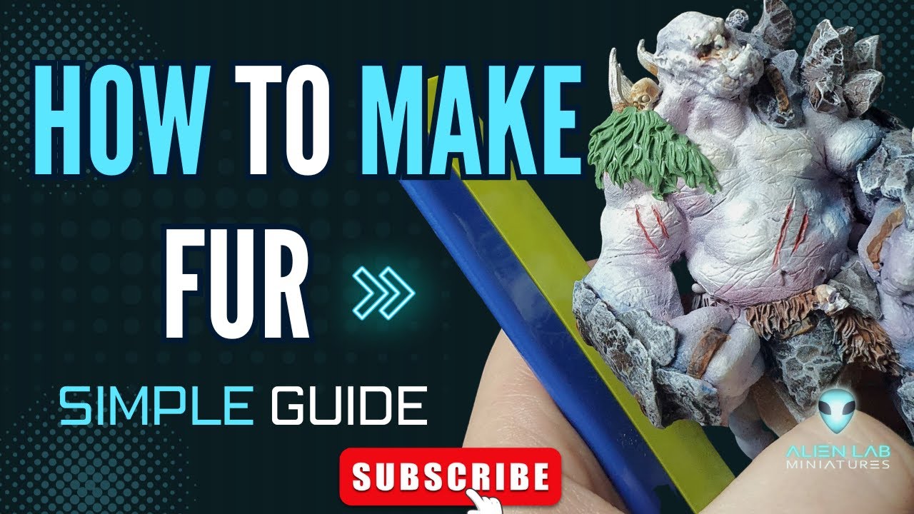 Mastering Fur Sculpting with Green Stuff - Your Ultimate Guide | Alien ...