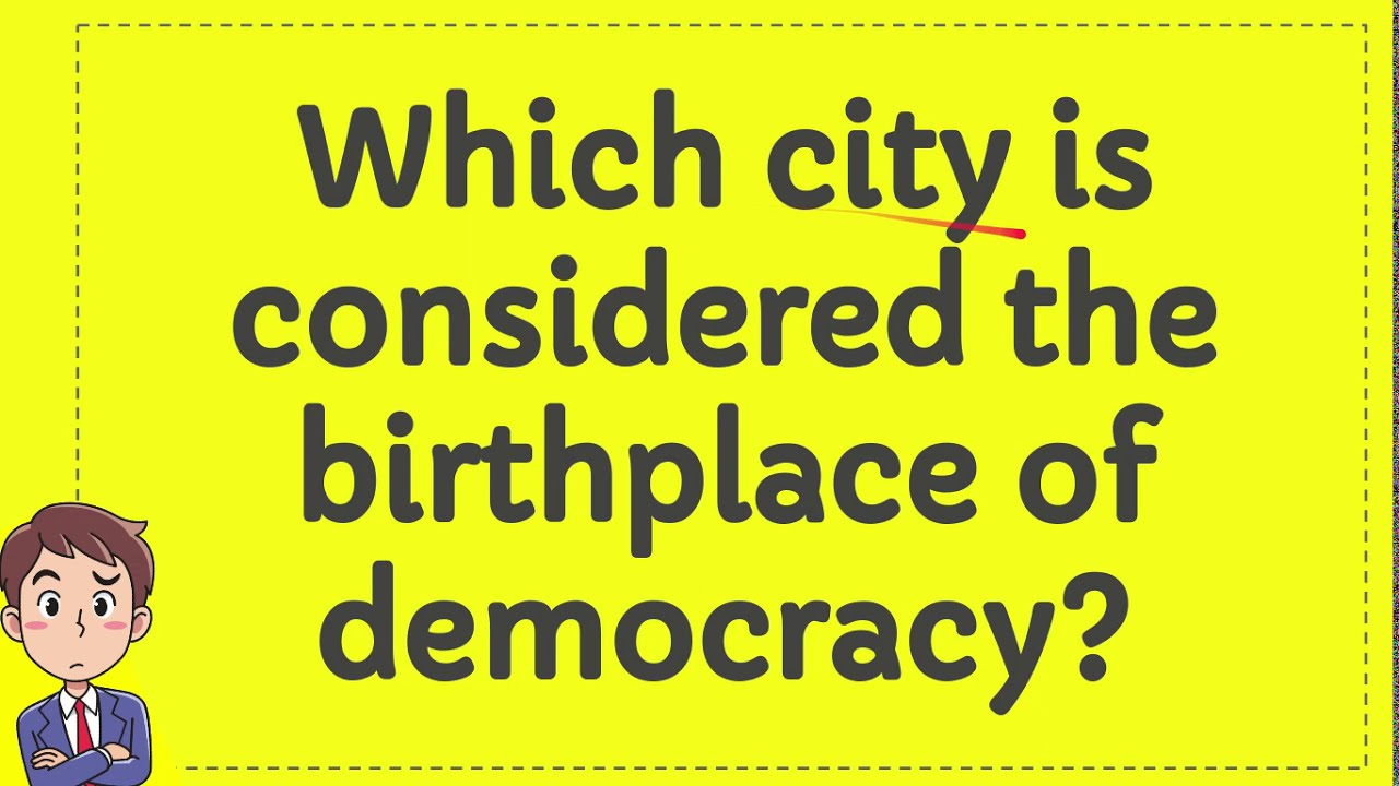 Which city is considered the birthplace of democracy? - YouTube