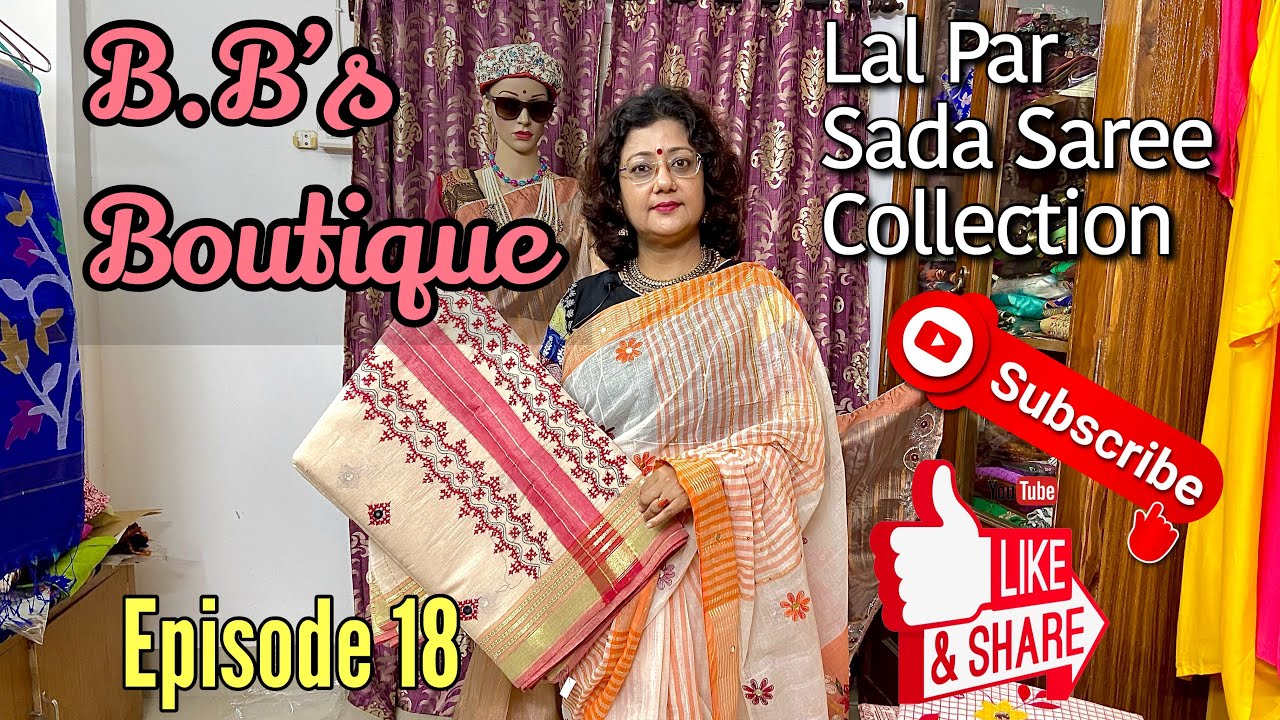 Exclusive Lal Par Sada Saree Collection. B.B’s Boutique, Episode 18 Con ...