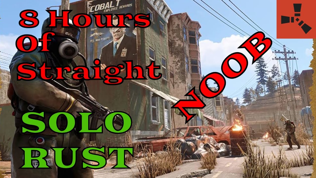 8Hours Of RUST NOOB - YouTube