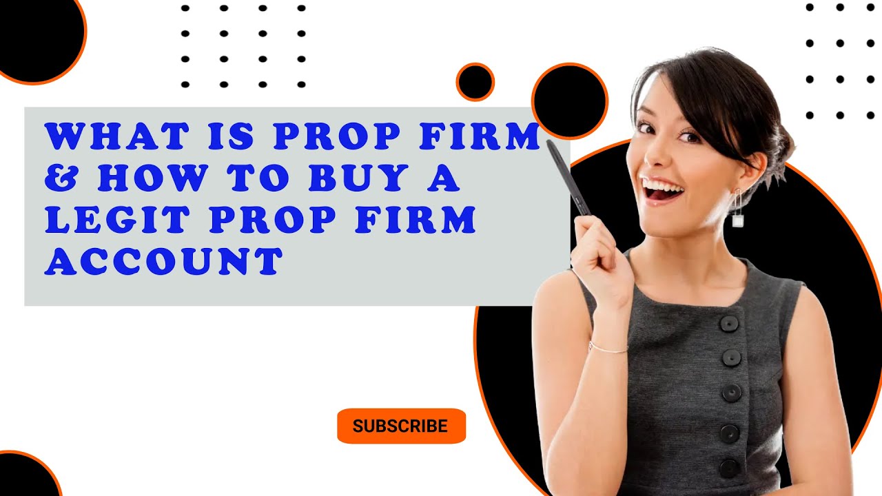 WHAT IS PROP FIRM & HOW TO BUY A LEGIT PROP FIRM ACCOUNT | FUNDEDNEXT ...