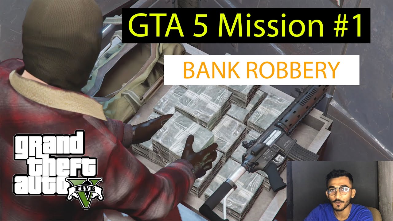 GTA - 5 Mission #1 BANK ROBBERY | kamal rathod gaming - YouTube