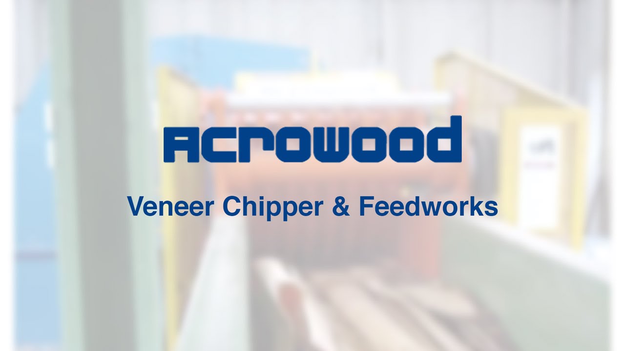 Acrowood | Veneer Chipper and Feedworks - YouTube