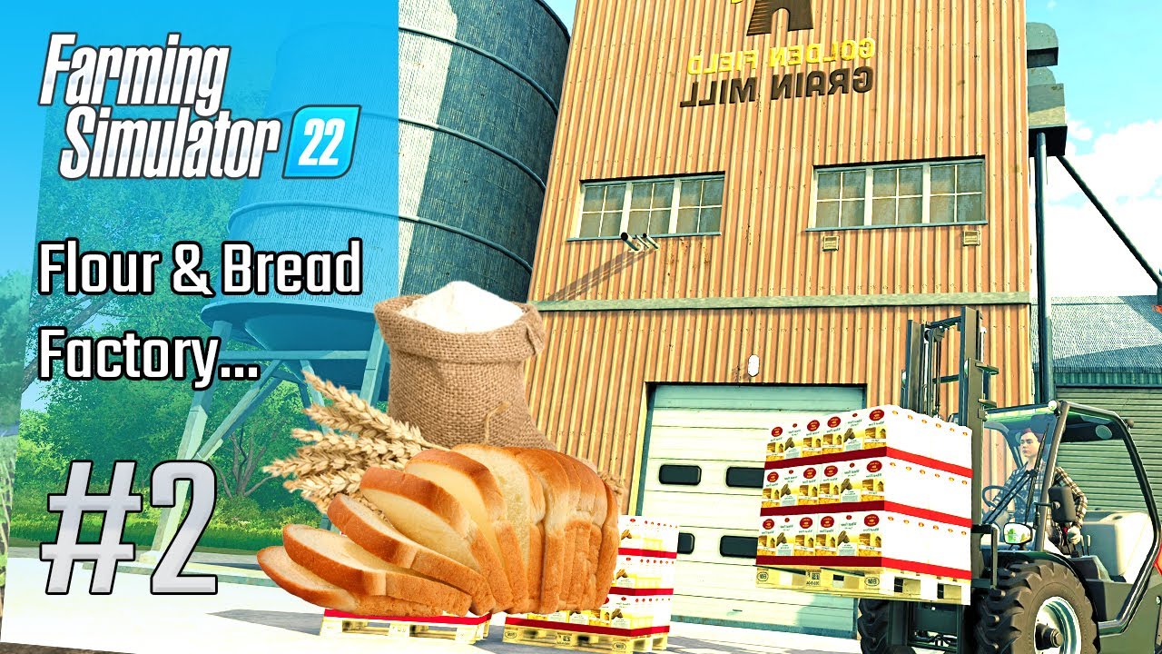 #2 Farming Simulator 22 - Starting Flour & Bread Factory | in Hindi ...