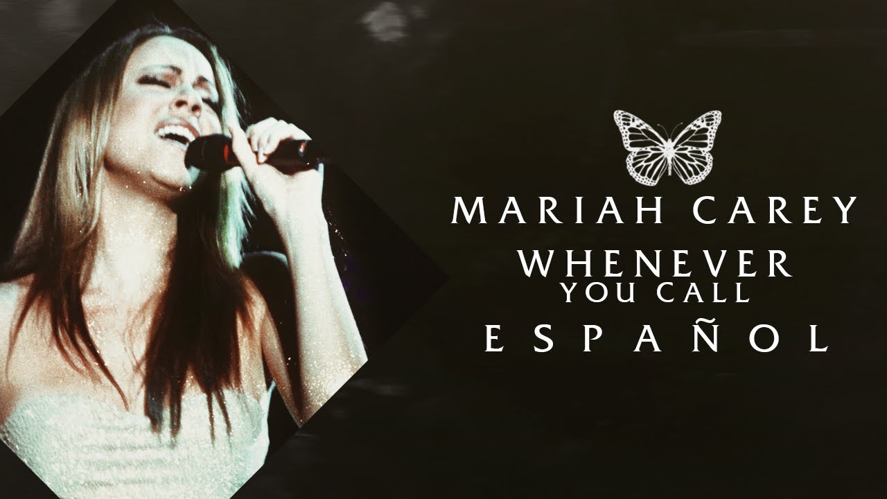 Mariah Carey - Whenever You Call | Traducción al español - YouTube